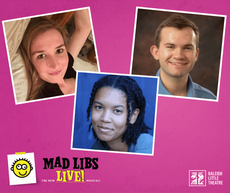 Mad Libs® Live! - Raleigh Little Theatre